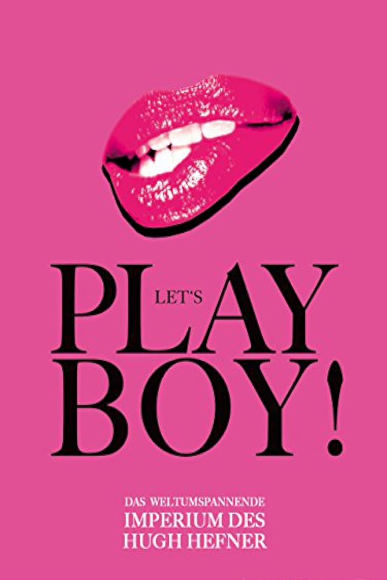 OFDb - Let's Play, Boy - Das weltumspannende Imperium des Hugh Hefner (2008)
